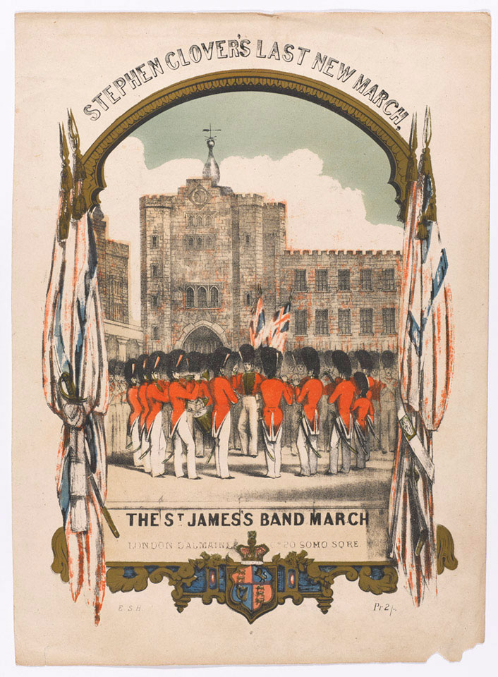 'Stephen Clover's Last New March', 'The St James's Band March', 1845 (c ...