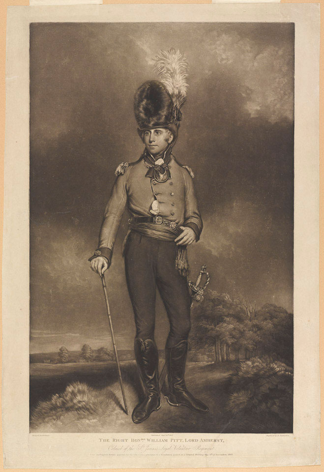 'The Right Honble William Pitt, Lord Amherst, Colonel of the St James's ...