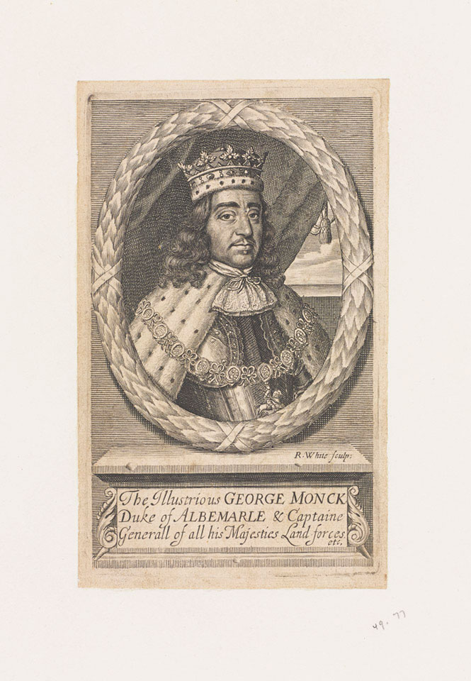 'The Illustrious George Monck, Duke of Albemarle & Captaine Generall of ...